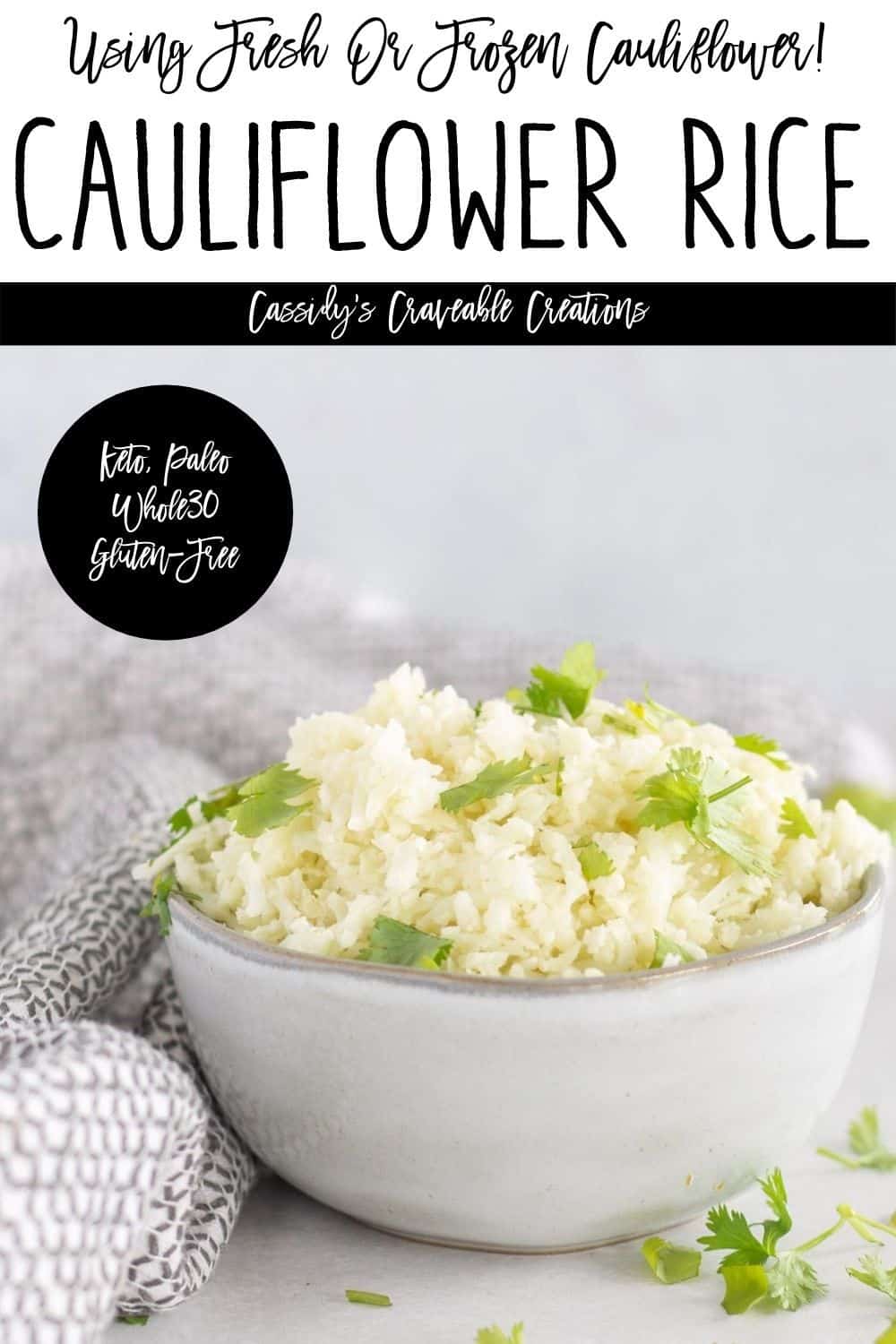 Frozen Cauliflower Rice {Or Fresh!} – Cassidy's Craveable Creations